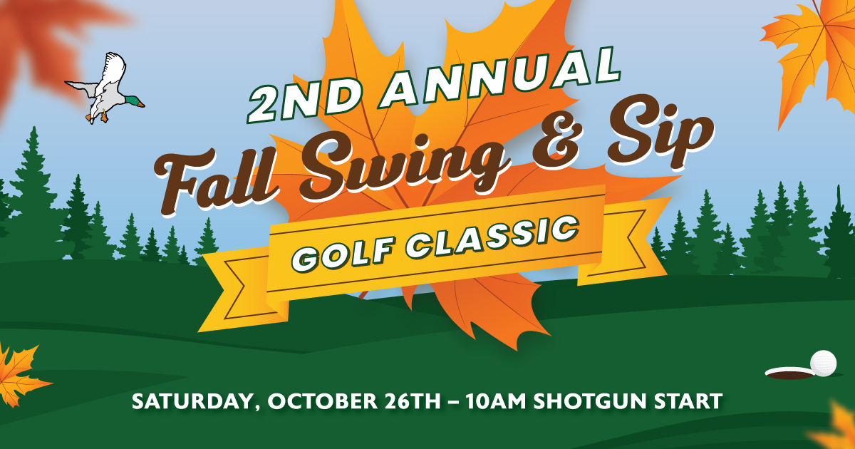 2nd Annual Fall Swing and Sip Golf Classic - Saturday, Oct. 26th